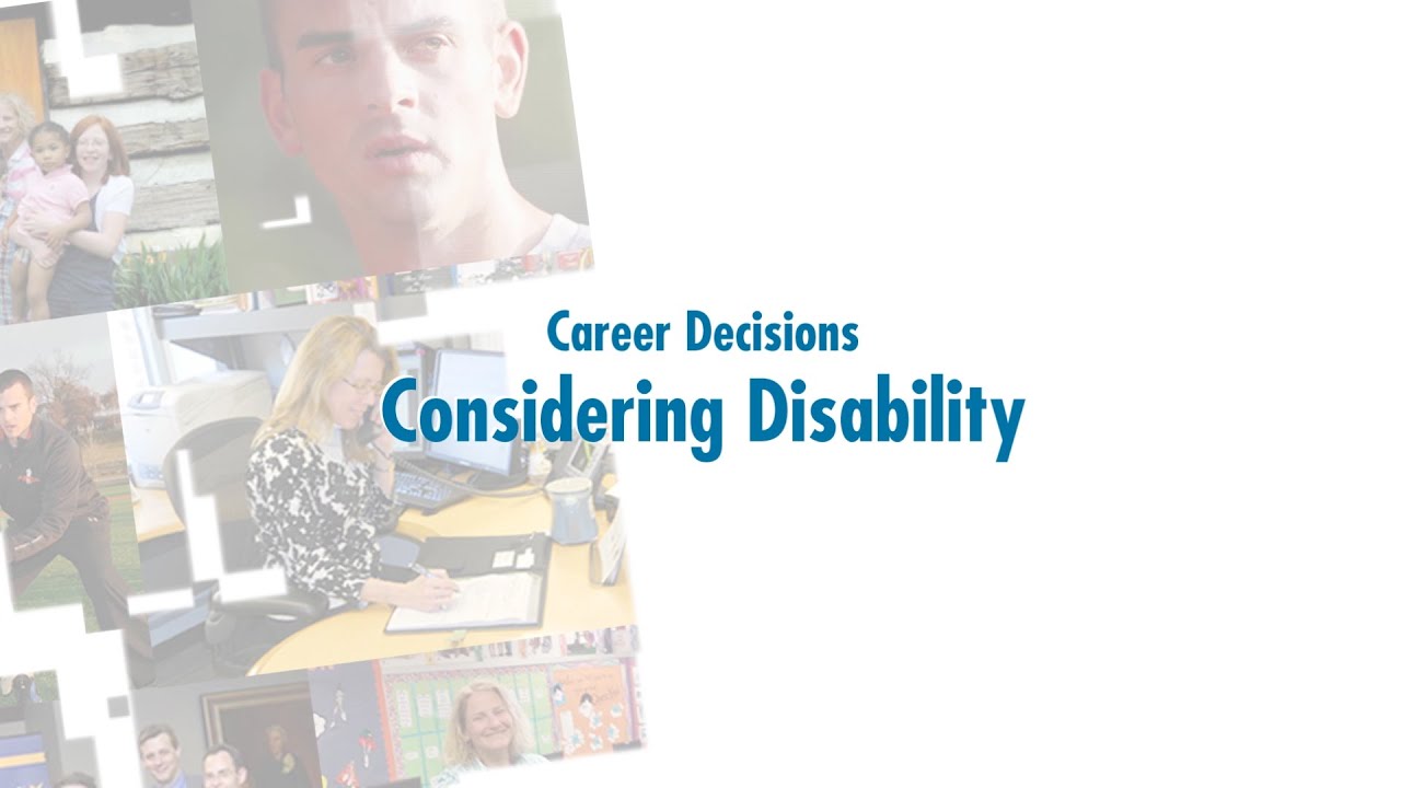 Career Decisions: Considering Disability - YouTube