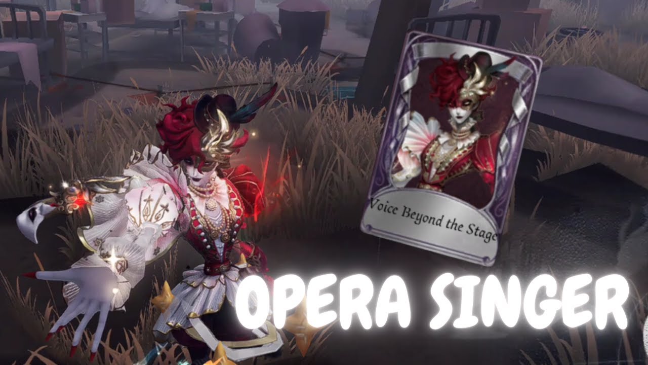 Opera Singer Từ Nay Chính Thức Hết Gắn Mác Là "Vong Nữ" | Identity V ...