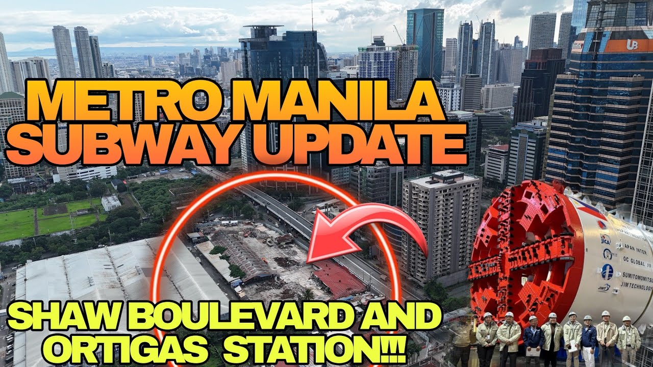 METRO MANILA SUBWAY UPDATE SHAW BOULEVARD STATION AND ORTIGAS STATION ...