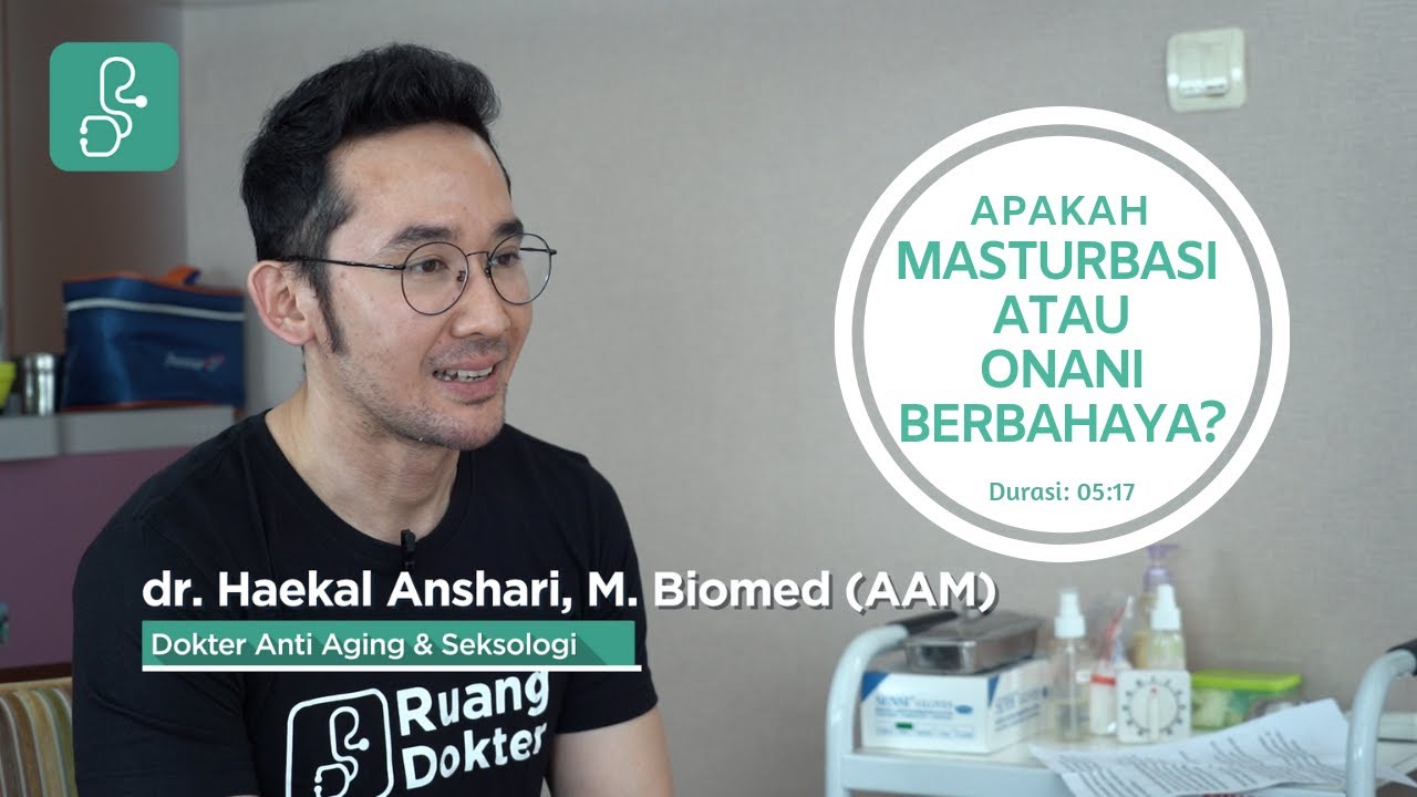 APAKAH MASTURBASI ATAU ONANI BERBAHAYA? - YouTube