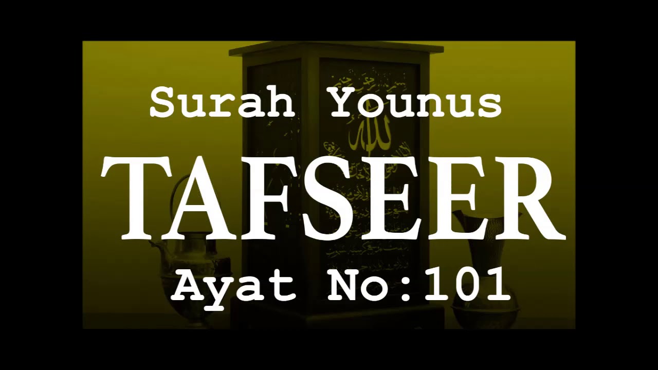Surah Younus ayat 101 /Quran Terjuma And Tafseer - YouTube