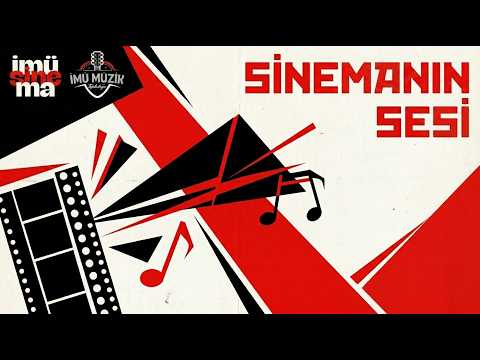 Sinemanın Sesi: İMÜ Müzik ve İMÜ Sinema