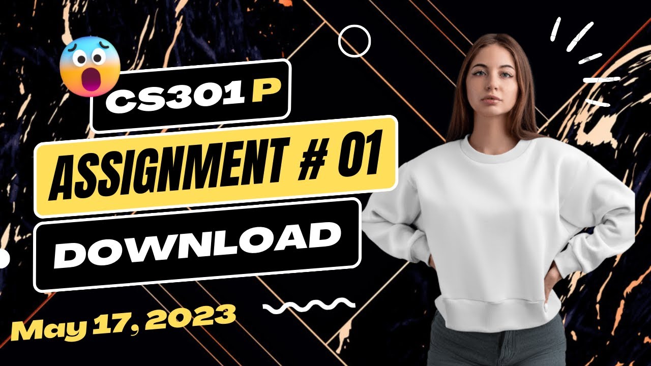 Cs301p Assignment 1 Solution Spring 2023 May 17 2023 Youtube