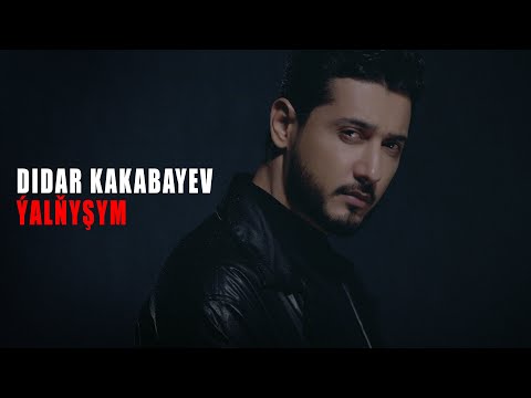 Didar Kakabayew - Yalnysym