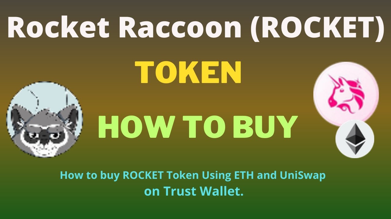 How to Buy Rocket Raccoon (ROCKET) Token Using ETH and UniSwap On Trust ...