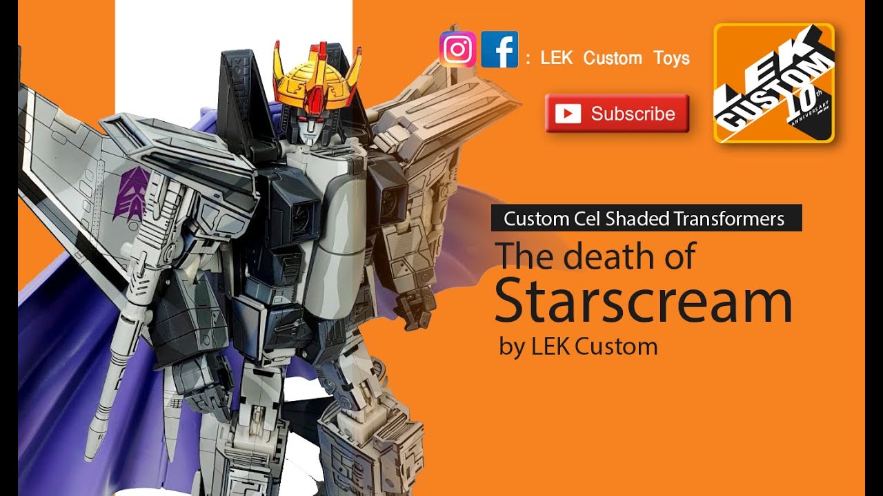 Custom Cel Shaded Transformers the death of Starscream by LEK Custom ...