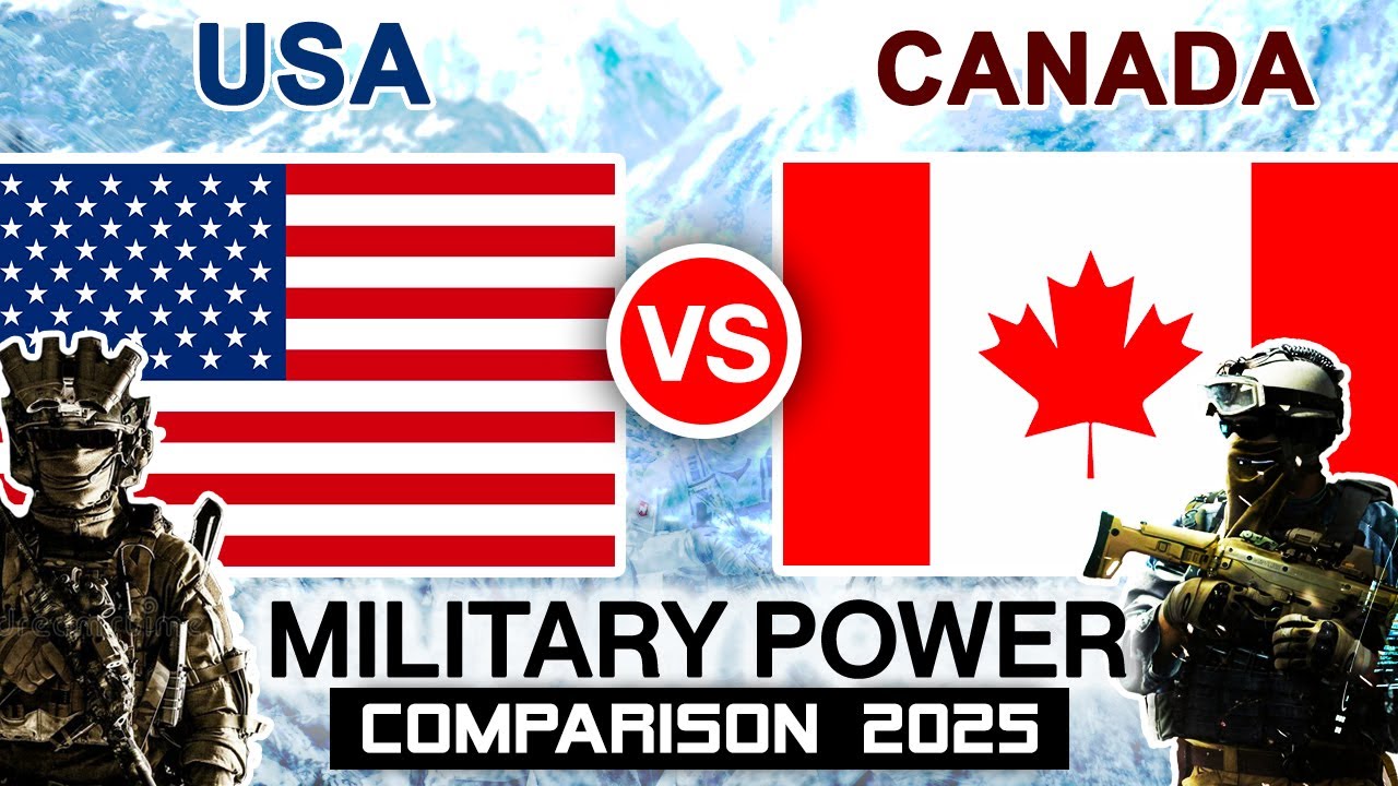 USA vs Canada Military Power Comparison 2025 | Canadian military vs USA ...
