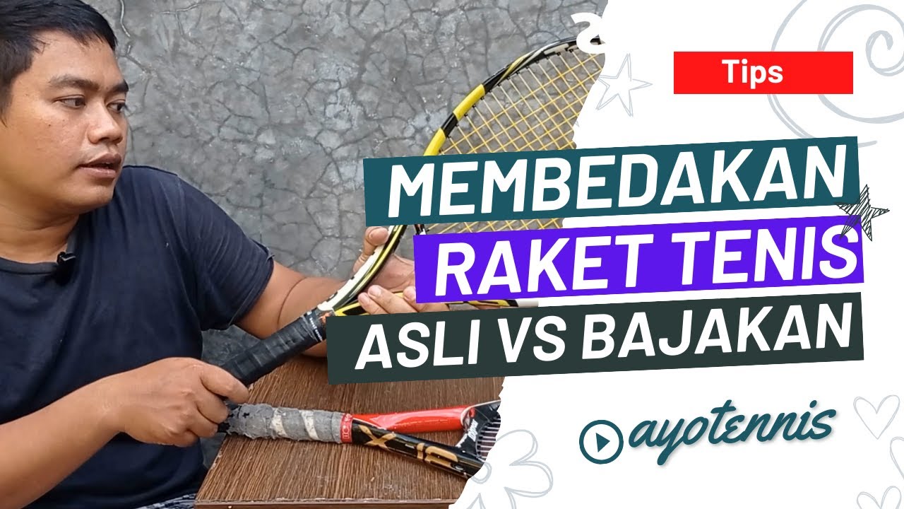 Cara Membedakan Raket Tennis Asli Dengan Yang Palsu - YouTube