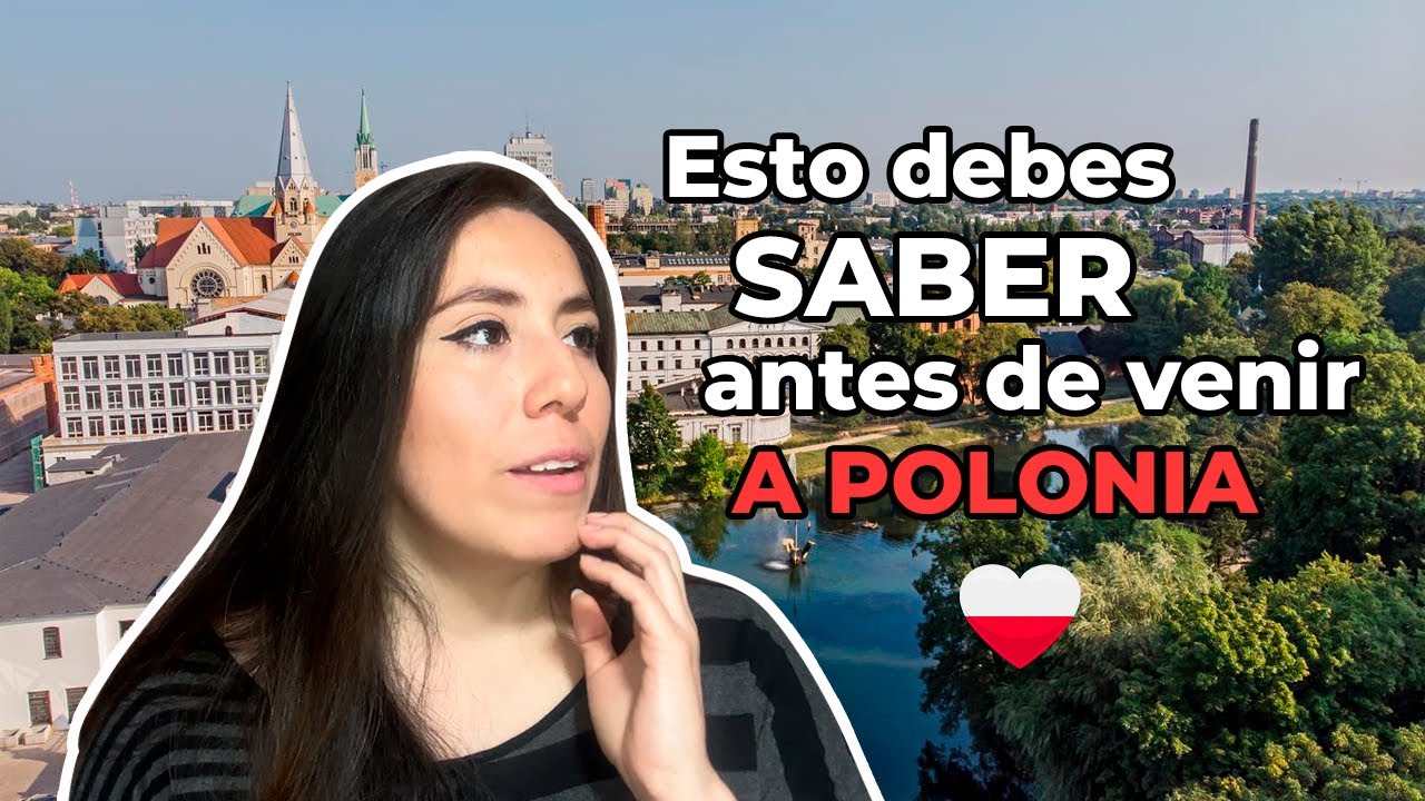 Cosas Que Debes Saber Antes De Emigrar A Polonia Por Trabajo 🇵🇱 Youtube
