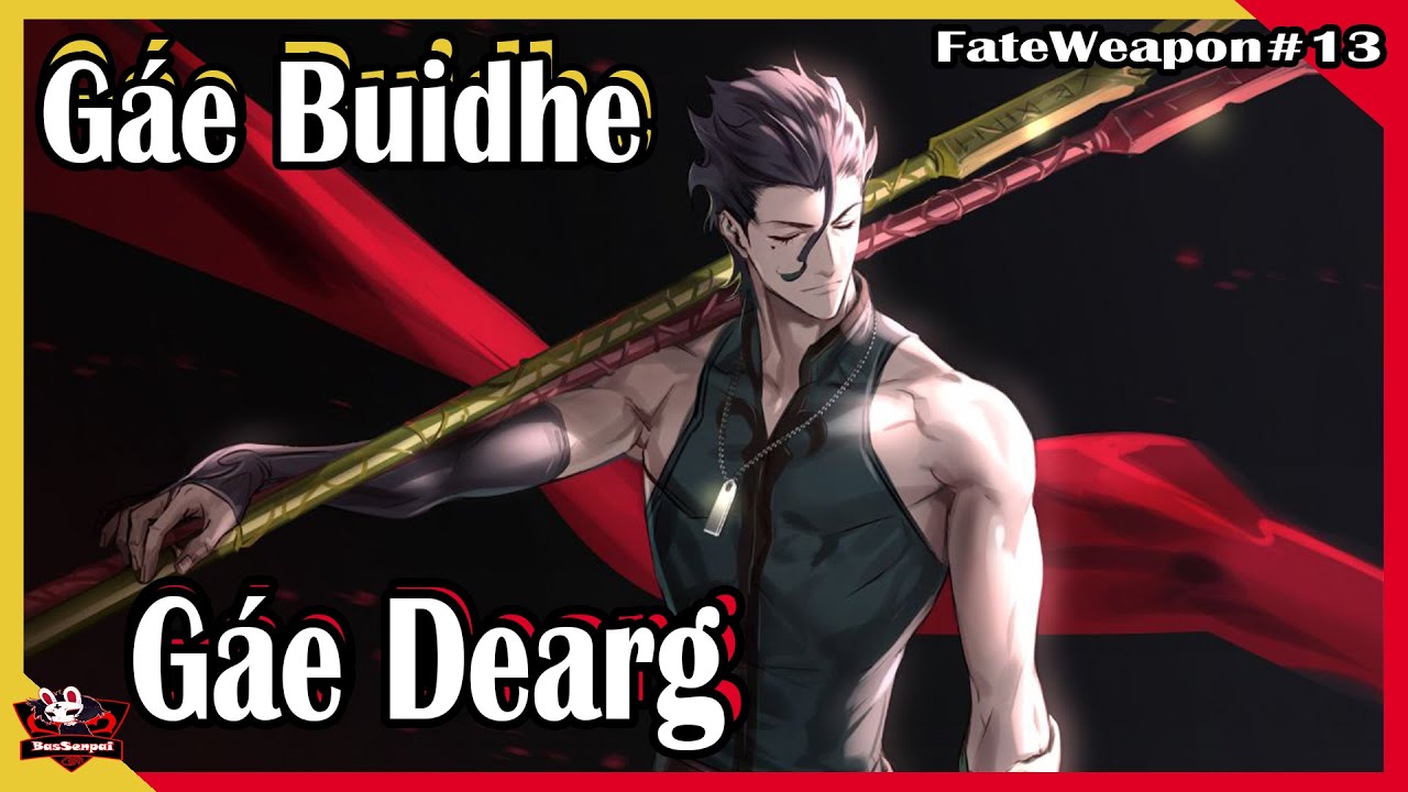 หอกแดงสลายเวทย์ หอกทองต้องสาป "เก เดิยร์ก เก โบว" (Gáe Dearg,Gáe Buidhe ...