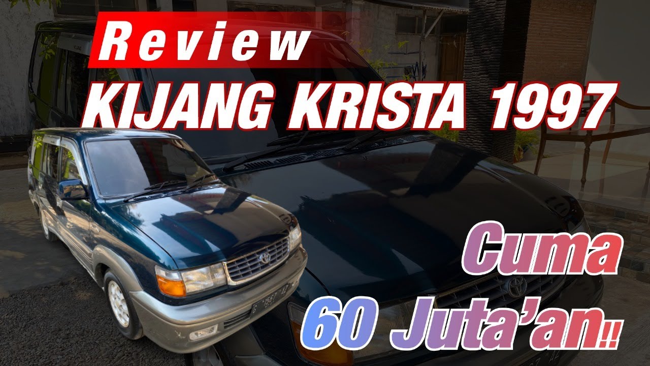 REVIEW KIJANG KRISTA 1997 l l Used Car - YouTube