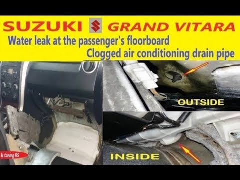Suzuki Grand Vitara Water Leak at the Passenger's Side | Clogged Air ...