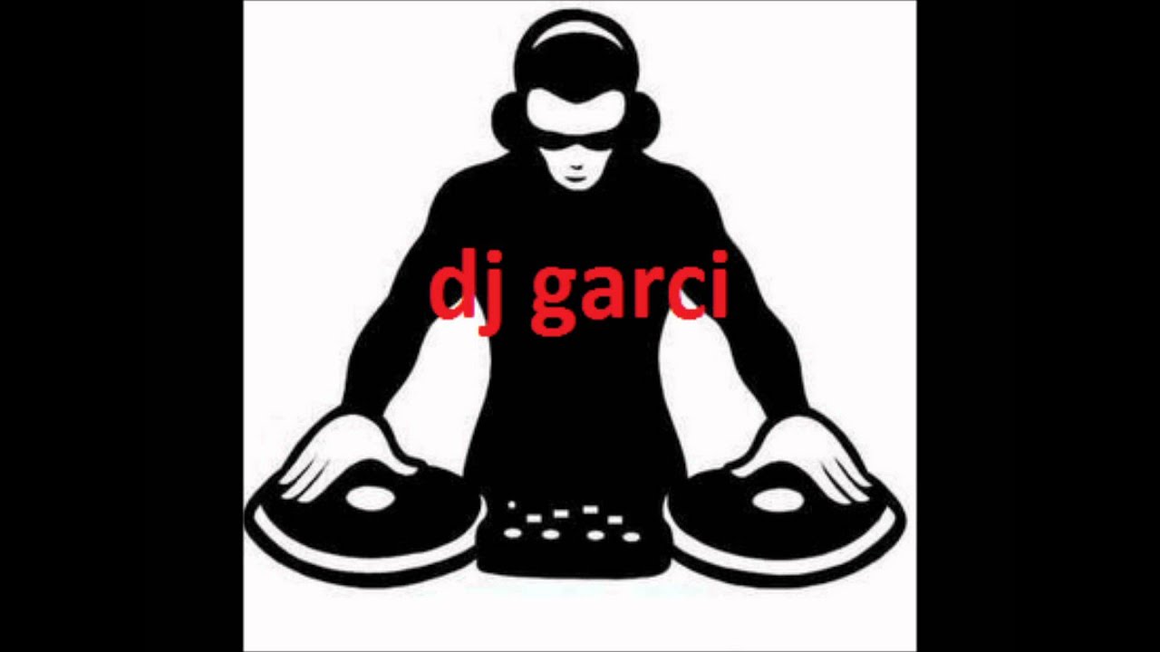 dj garci amigos forever!!! TEMAZO - YouTube