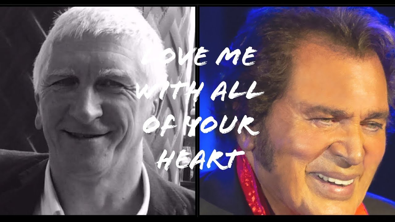 LOVE ME WITH ALL OF YOUR HEART - Engelbert Humperdinck Tom Jones Colin ...