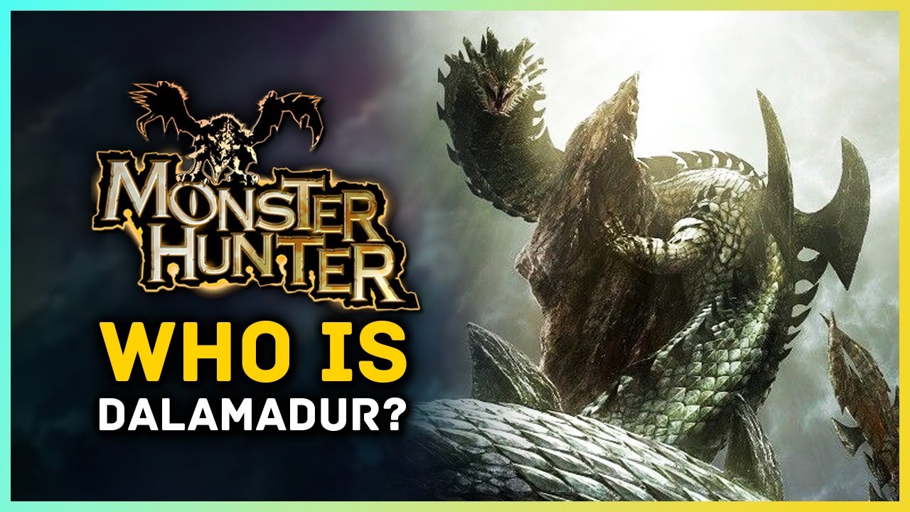 Monster Hunter - Who is Dalamadur? - YouTube