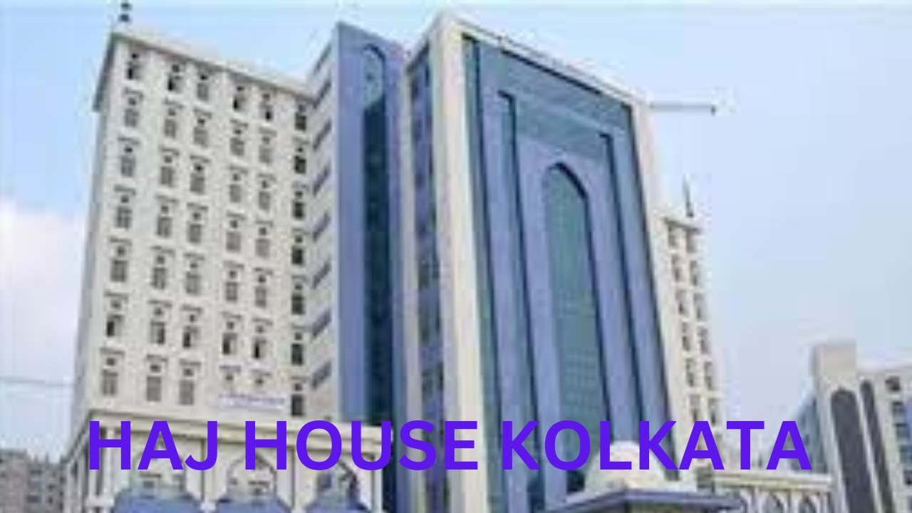 kolkata haj house live 2024 haj house kolkata 2024 madinatul-haj ...