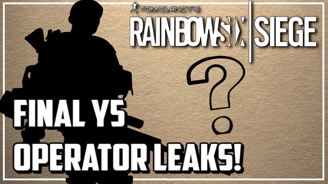 NEW Operator Leaks - Rainbow Six Siege Leaks Year 5 - YouTube