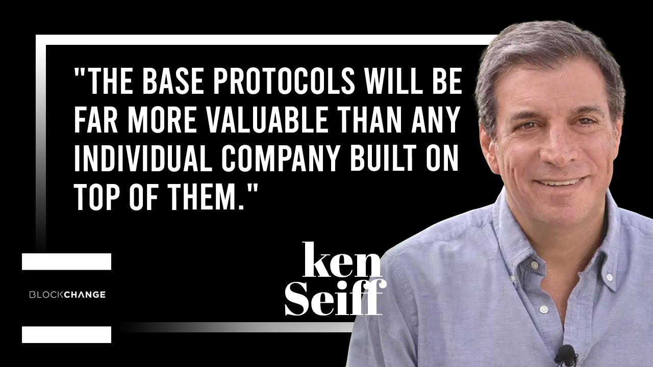 Blockchange Ventures' Ken Seiff: Betting on Crypto's Base Layer and a ...