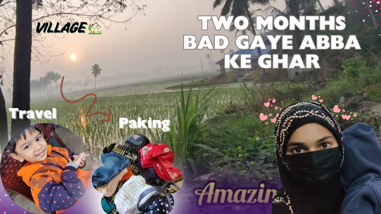 two months ke bad | abba ke ghar🏠 gaye |#youtube - YouTube