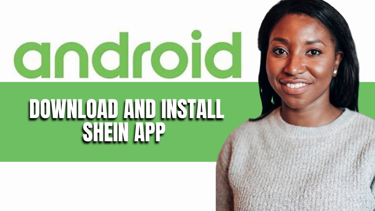 HOW TO DOWNLOAD AND INSTALL SHEIN APP - YouTube