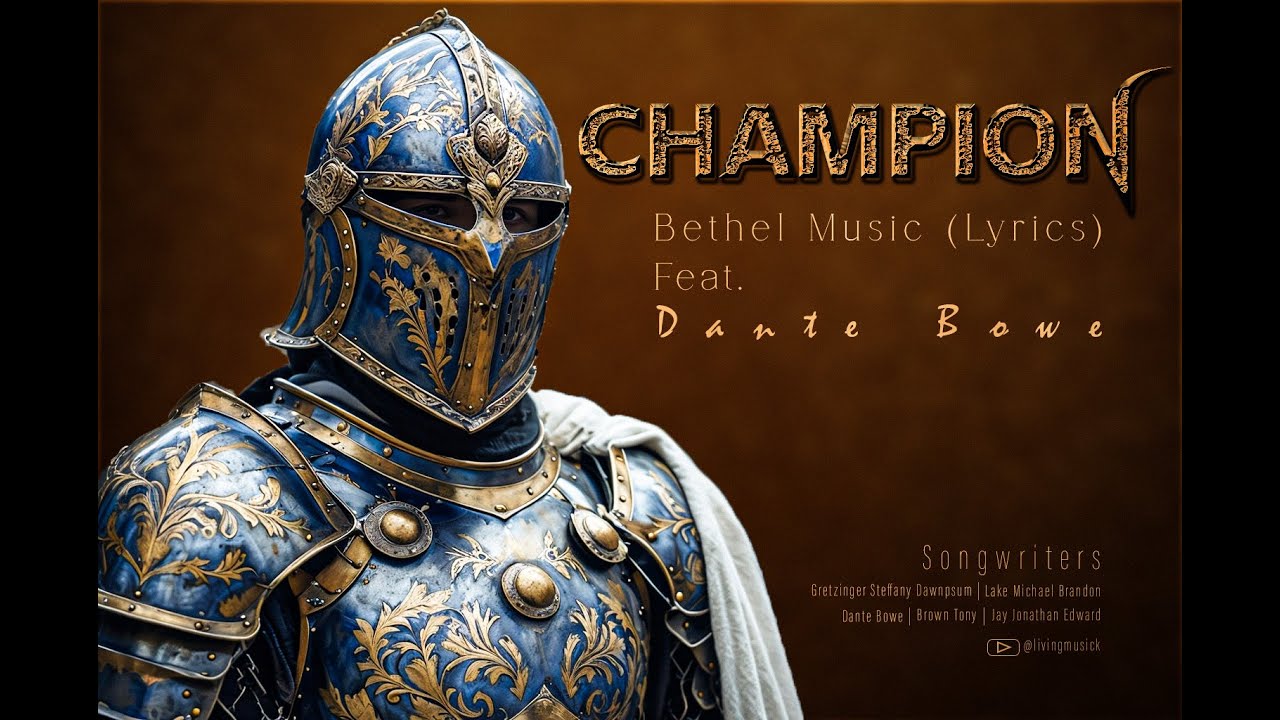 CHAMPION - Bethel Music (Lyrics) feat. Dante Bowe - YouTube