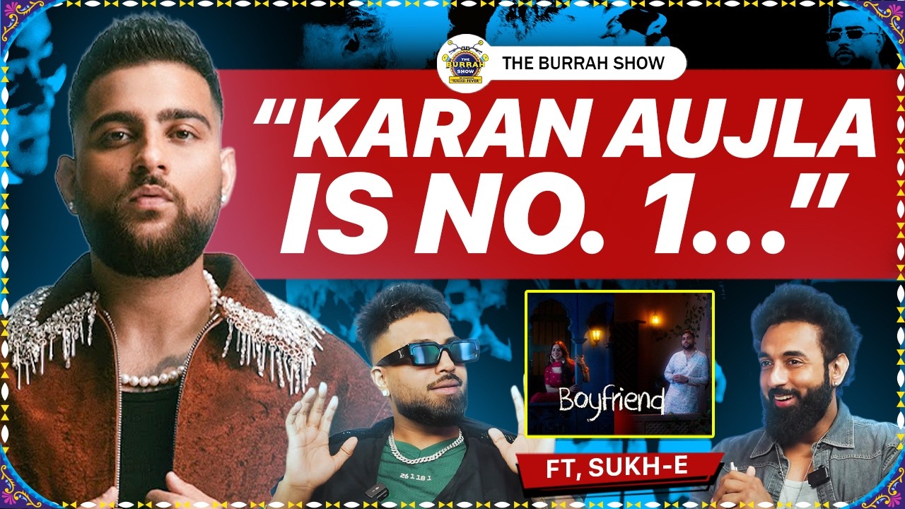 Sukh E said @KaranAujlaOfficial is no 1 | Unfiltered Sukh E | Part 2 ...
