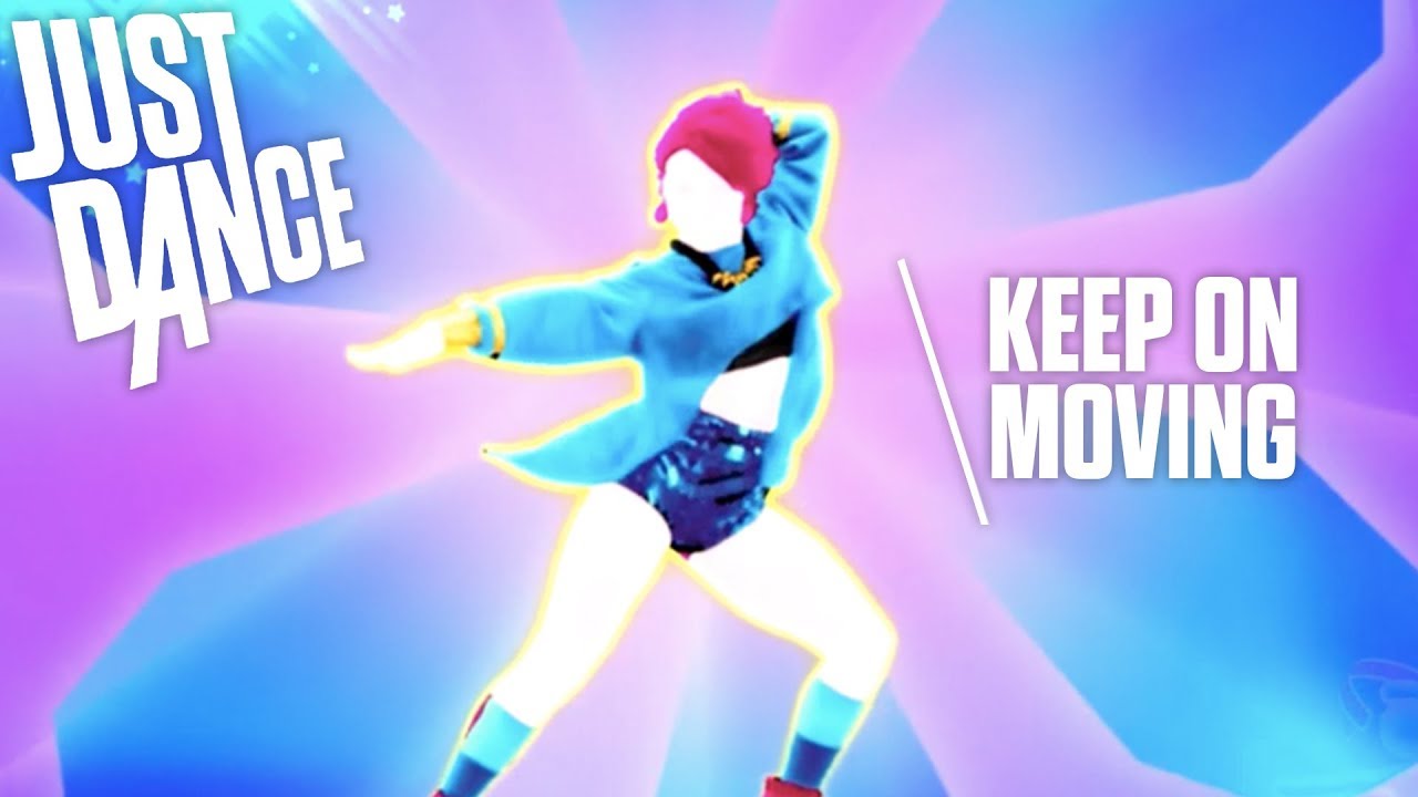 Keep On Moving | Just Dance 2018 - YouTube