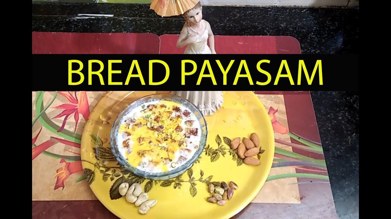 Bread Payasam Recipe || How to make bread payasam in tamil - YouTube