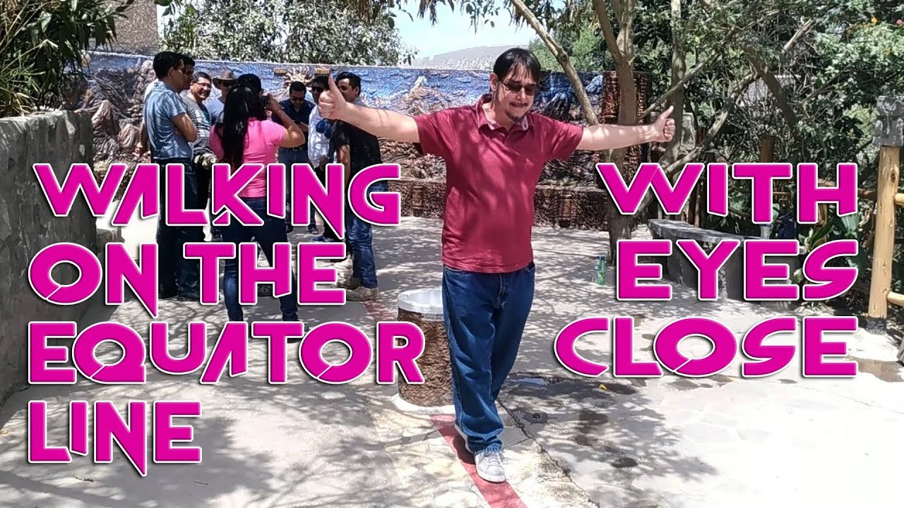 WALKING ON THE EQUATOR LINE / MIDDLE OF THE WORLD /INTIÑAN MUSEO ...