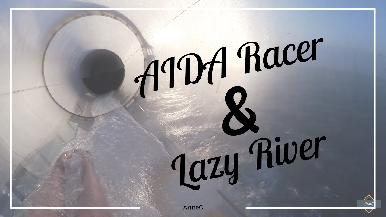 AIDAprima | AIDA Racer | Lazy River | AnneC - YouTube