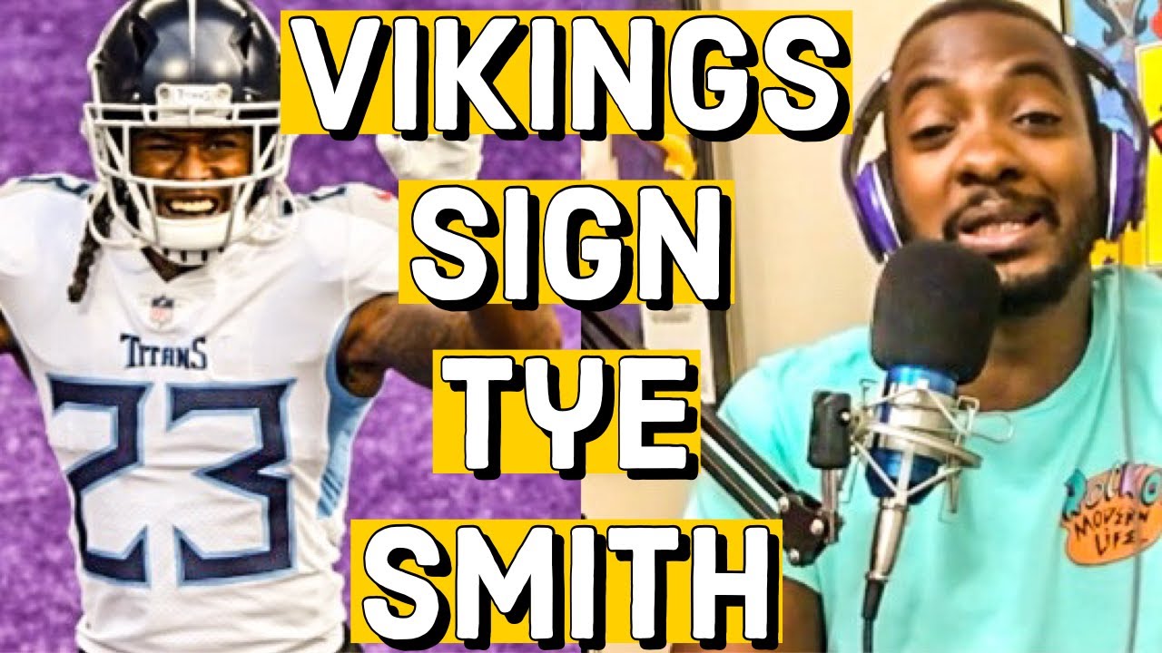 Vikings Sign Tye Smith - YouTube