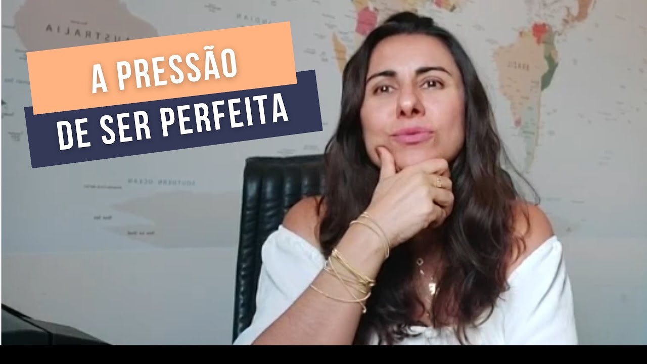 A pressão de ser perfeita. - YouTube