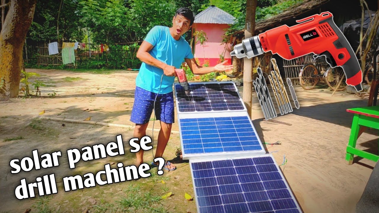 solar panel se drill machine chalane ka test ? - YouTube