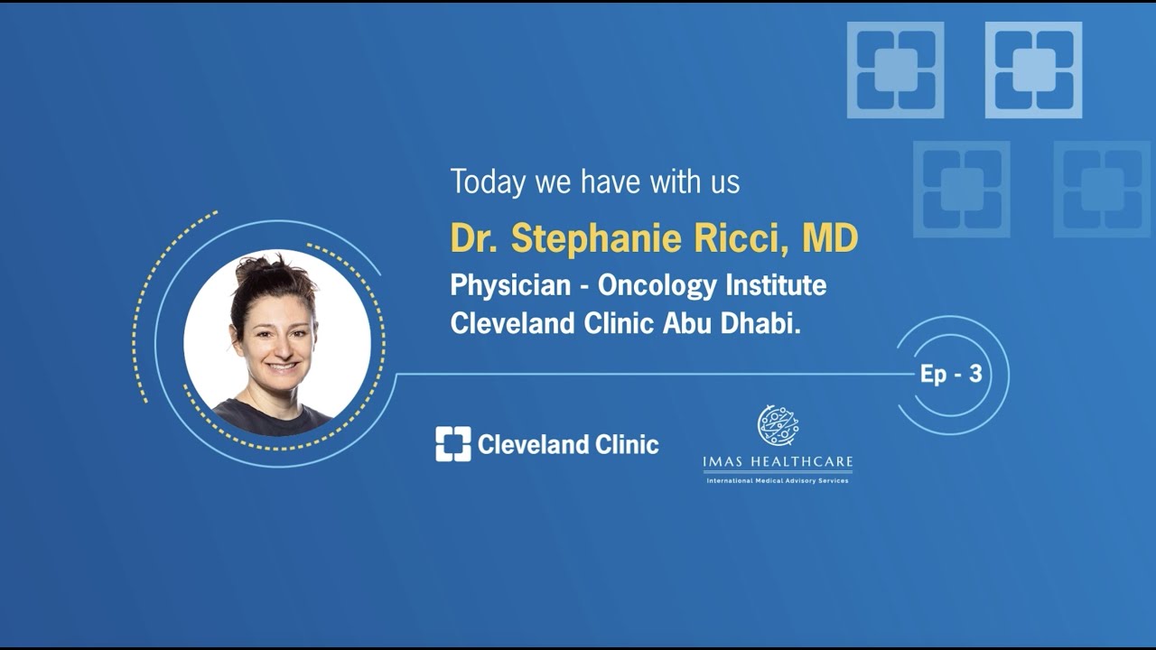 Interview (Pt.3) with Dr. Stephanie Ricci, MD from Cleveland Clinic Abu ...