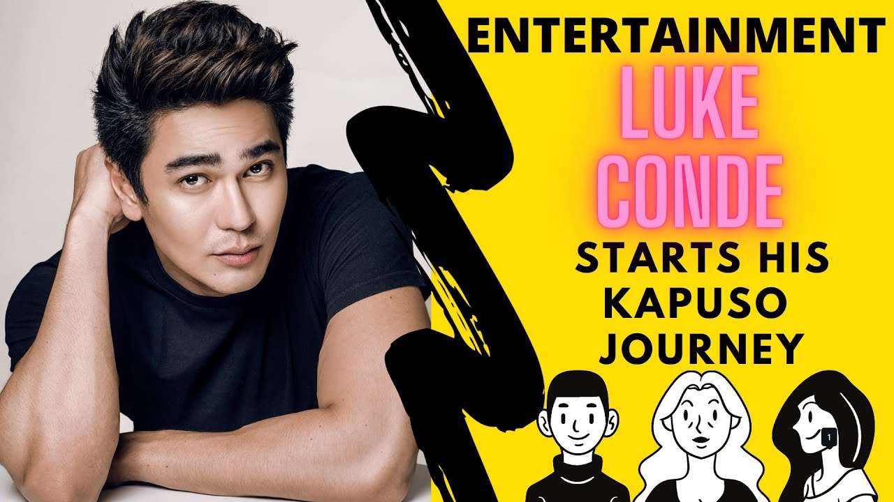 Hashtag LUKE CONDE is now a KAPUSO - YouTube