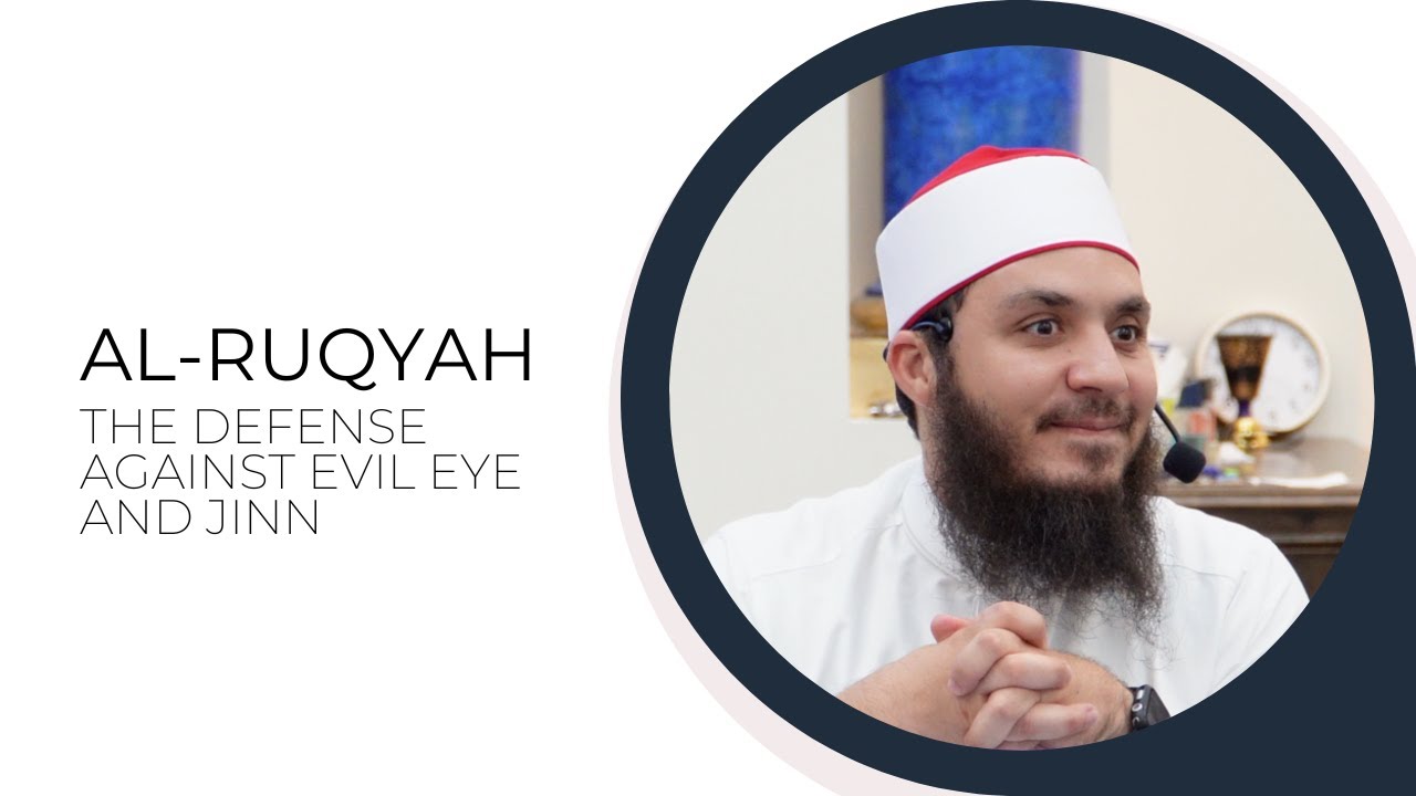 Ar-Ruqyah | The Defense Against Evil Eye and Jinn - YouTube
