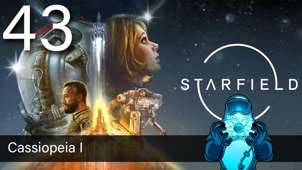Starfield, ep43: Cassiopeia I - YouTube