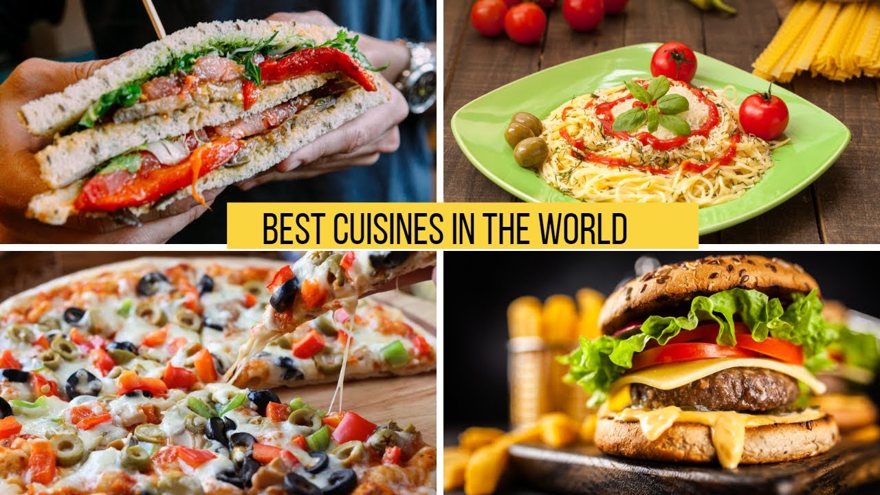 Best Cuisines In The World!!! - YouTube