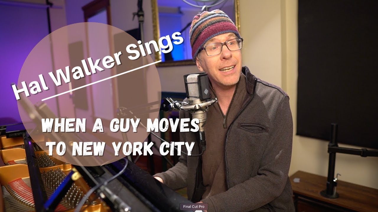 Hal Walker Sings an Original -- When a Guy Moves to New York City - YouTube