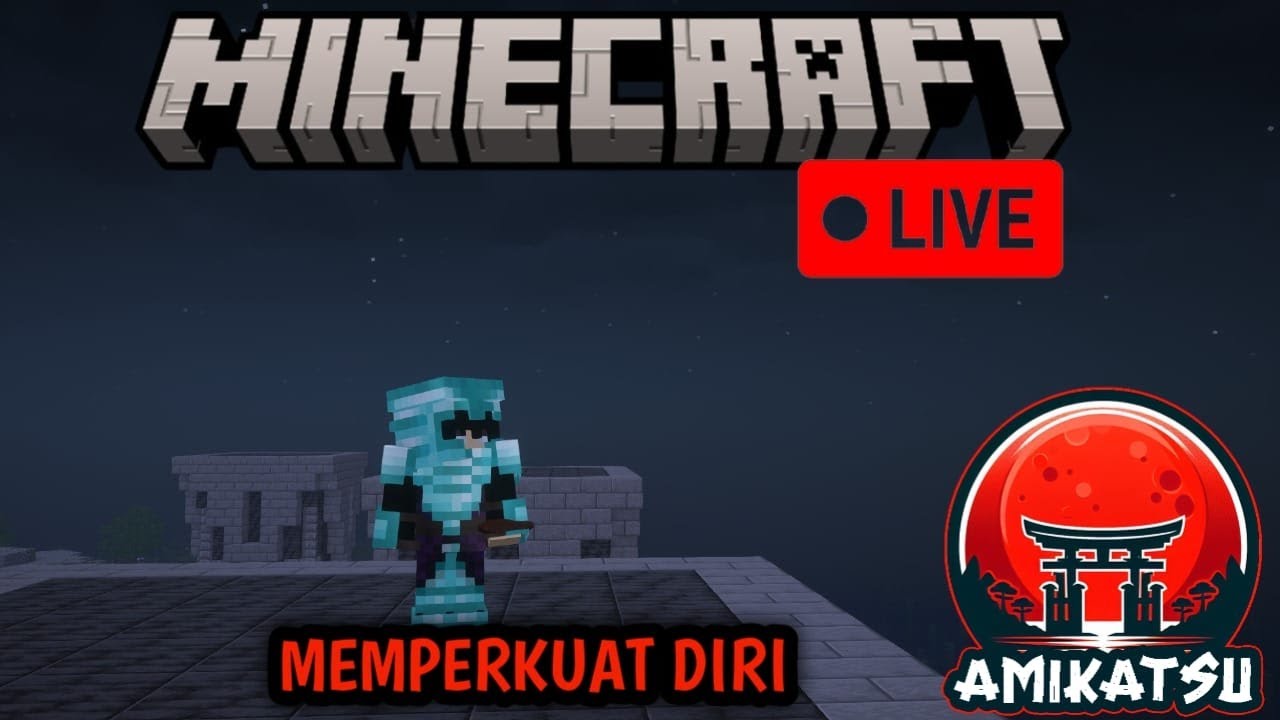 MEMPERKUAT DIRI - MINECRAFT STORY OF AMIKATSU - YouTube