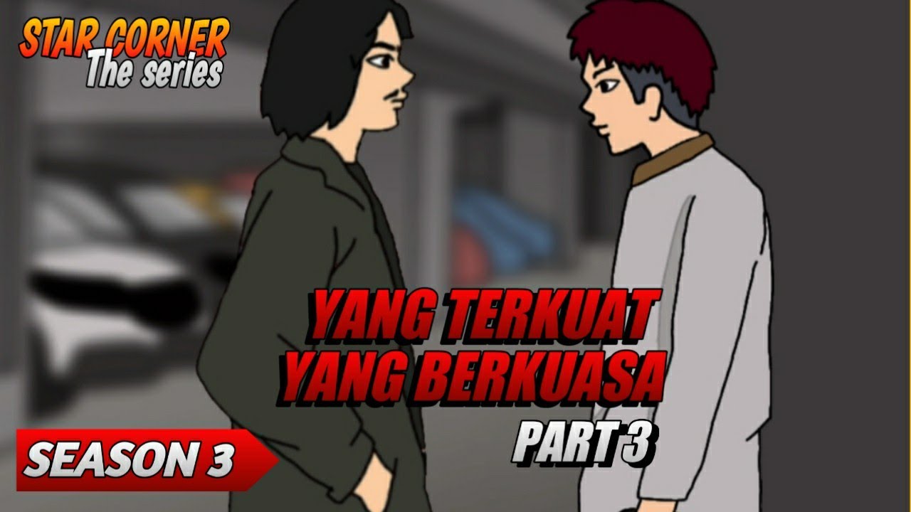 yang terkuat yang berkuasa part 3 -Season 3 - YouTube