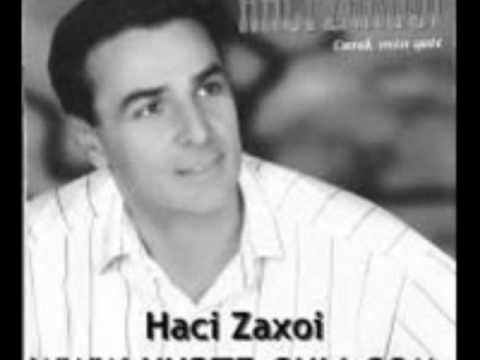 haci zaxoyi Çine zozana