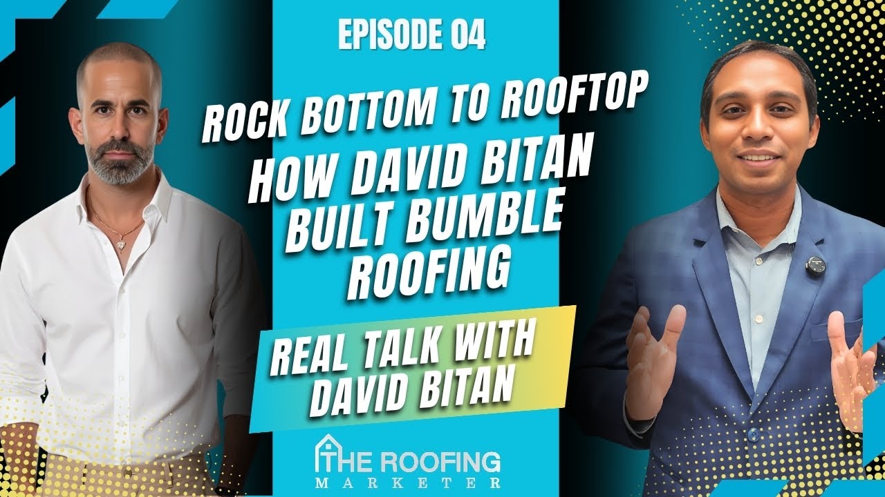 Rock Bottom to Rooftop: How David Bitan Built Bumble Roofing | Roofing ...