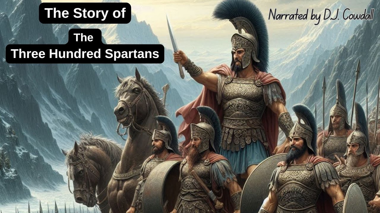The Story of the Three Hundred Spartans. A full-length Story Narrated ...