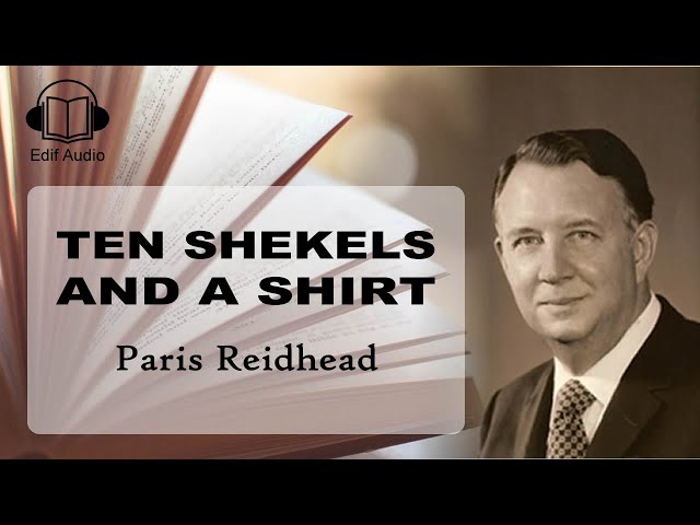 Ten Shekels And A Shirt Text A Paris Reidhead Reader: Three Classic