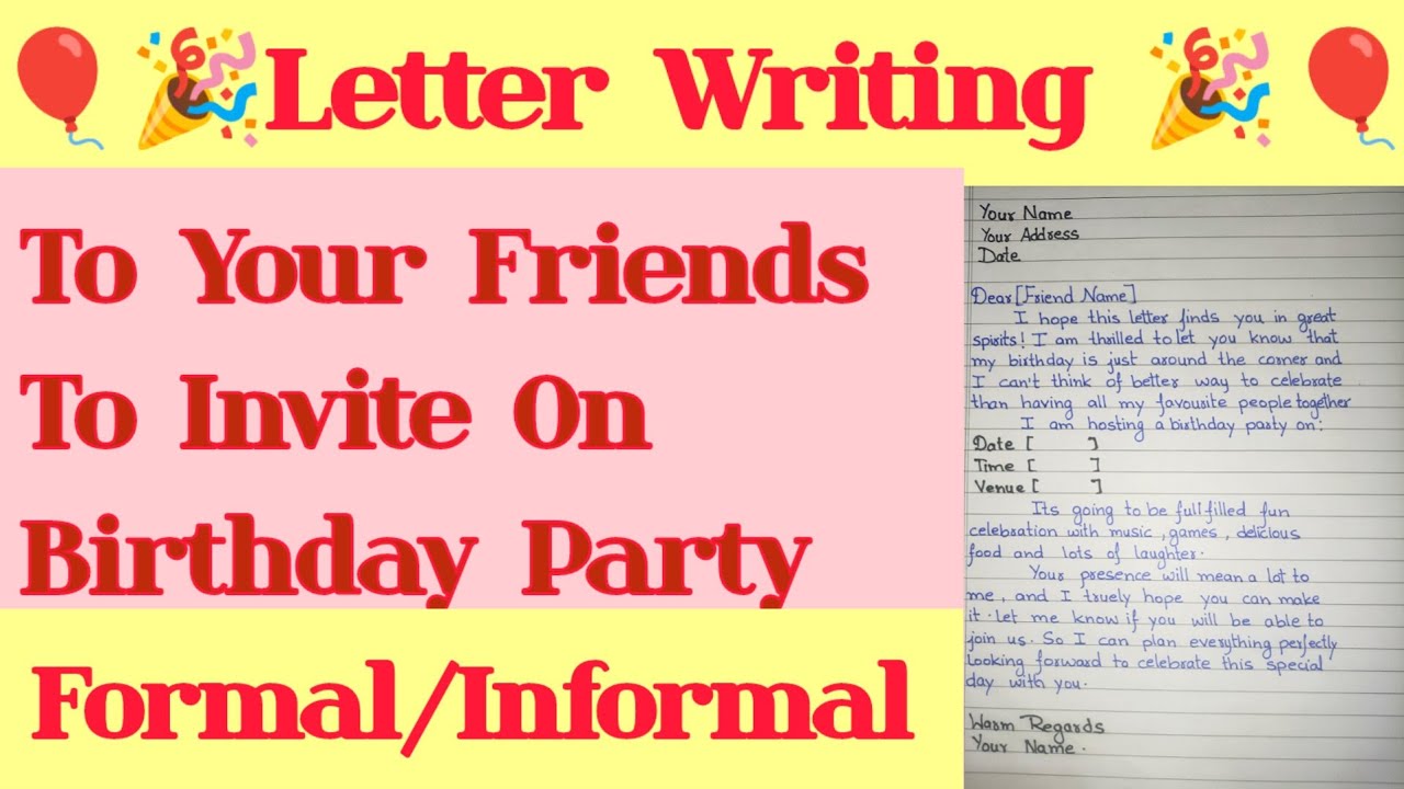 Letter Writing To Your Friends For Birthday Invitation II Easy Way Of ...