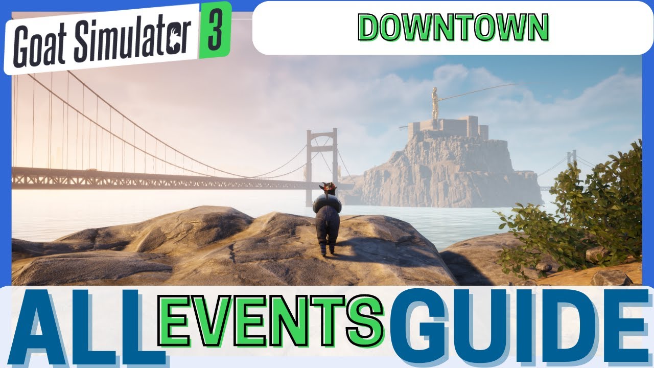 Goat Simulator 3 - ALL Downtown Events/Quests GUIDE - YouTube