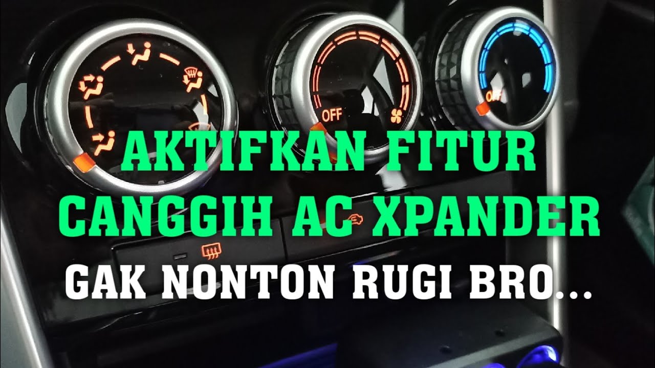 FITUR CANGGIH AC XPANDER - YouTube
