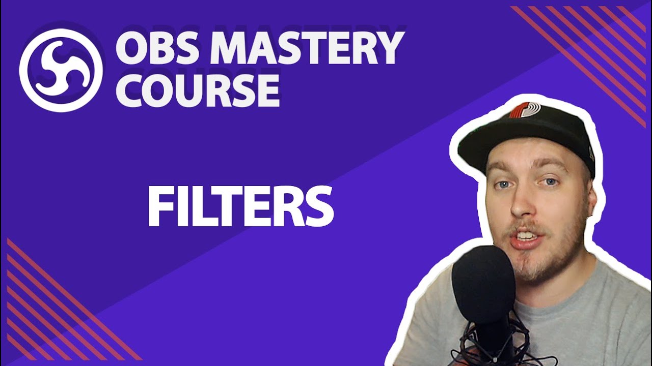 8. What are Filters - OBS Studio Mastery Course (Beginner to Pro) - YouTube
