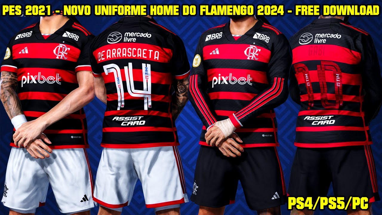 PES 2021 - NOVO UNIFORME HOME DO FLAMENGO 2024 - PS4/PS5/PC - YouTube